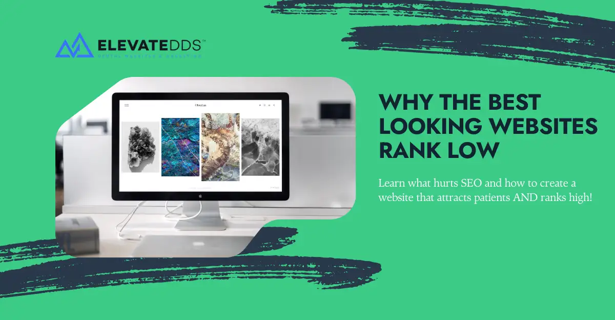Why The Best Dental Website Designs Rank So Low on Google